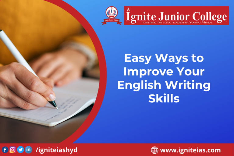 Easy Ways to Improve Your English Writing Skills - Ignite Junior College